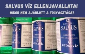 Salvus víz ellenjavallatai - Mikor nem ajánlott a fogyasztása? ⋆ Fitt ...